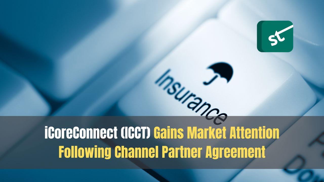 iCoreConnect (ICCT) Gains Market Attention Following Channel Partner ...